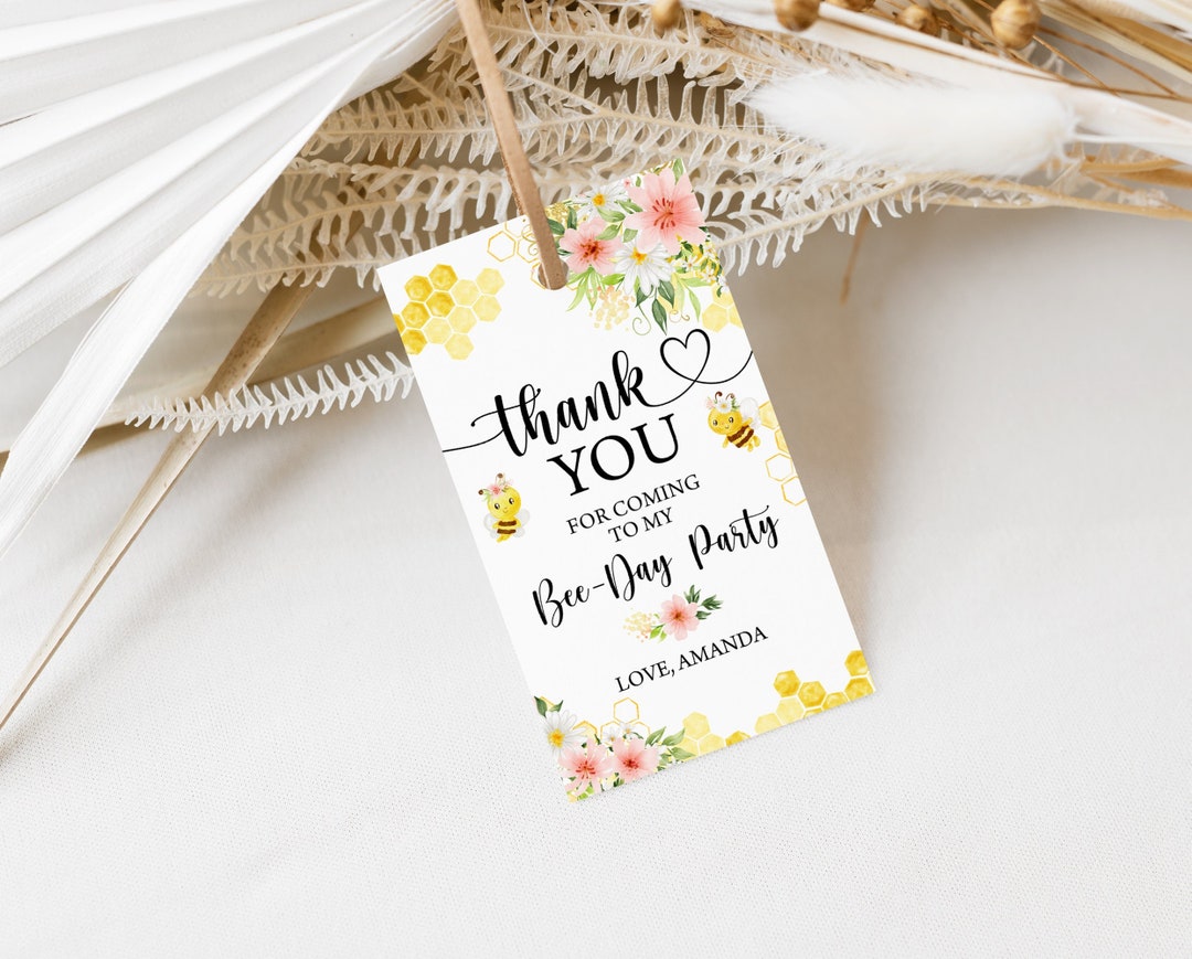 EDITABLE Bee Thank You Tags Thank You for Coming to My Bee-day Favor ...