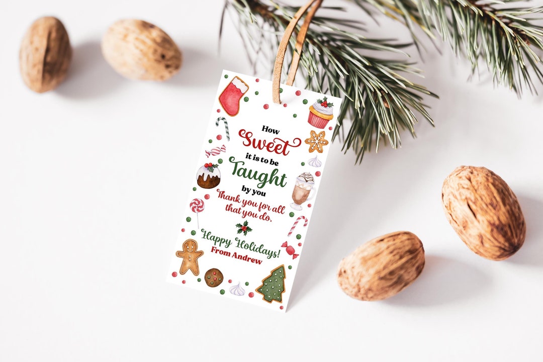 EDITABLE How Sweet It is to Be Taught by You Christmas Gift Tag Holiday ...