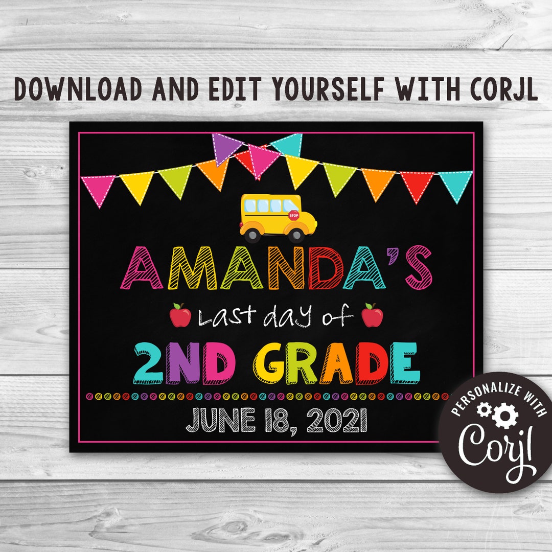 Editable Last Day of Second Grade Sign Last Day of School Sign ...