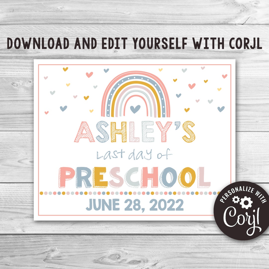 Editable Last Day of Preschool Sign Boho Rainbow Last Day of School ...