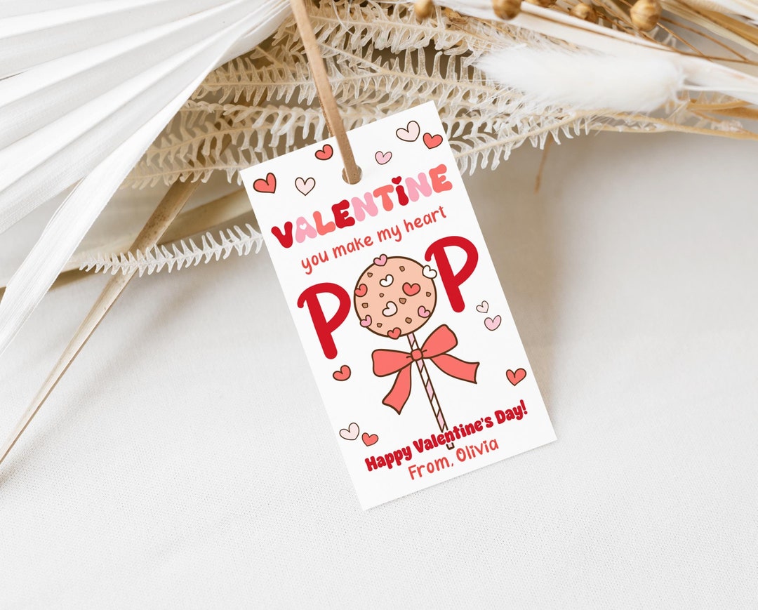 Editable You Make My Heart Pop Valentine's Day Gift Tag Valentine Cake ...