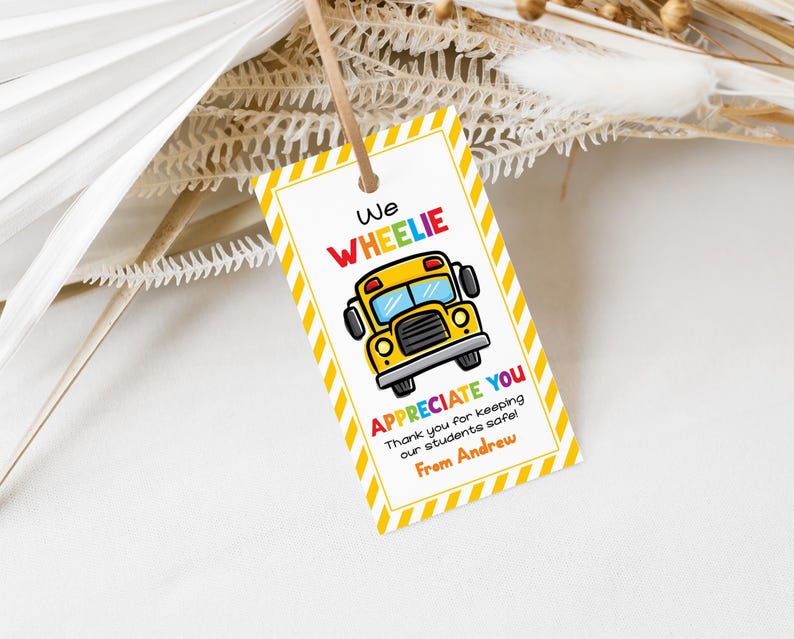 EDITABLE School Bus Driver Appreciation Tag We Wheelie Appreciate You ...