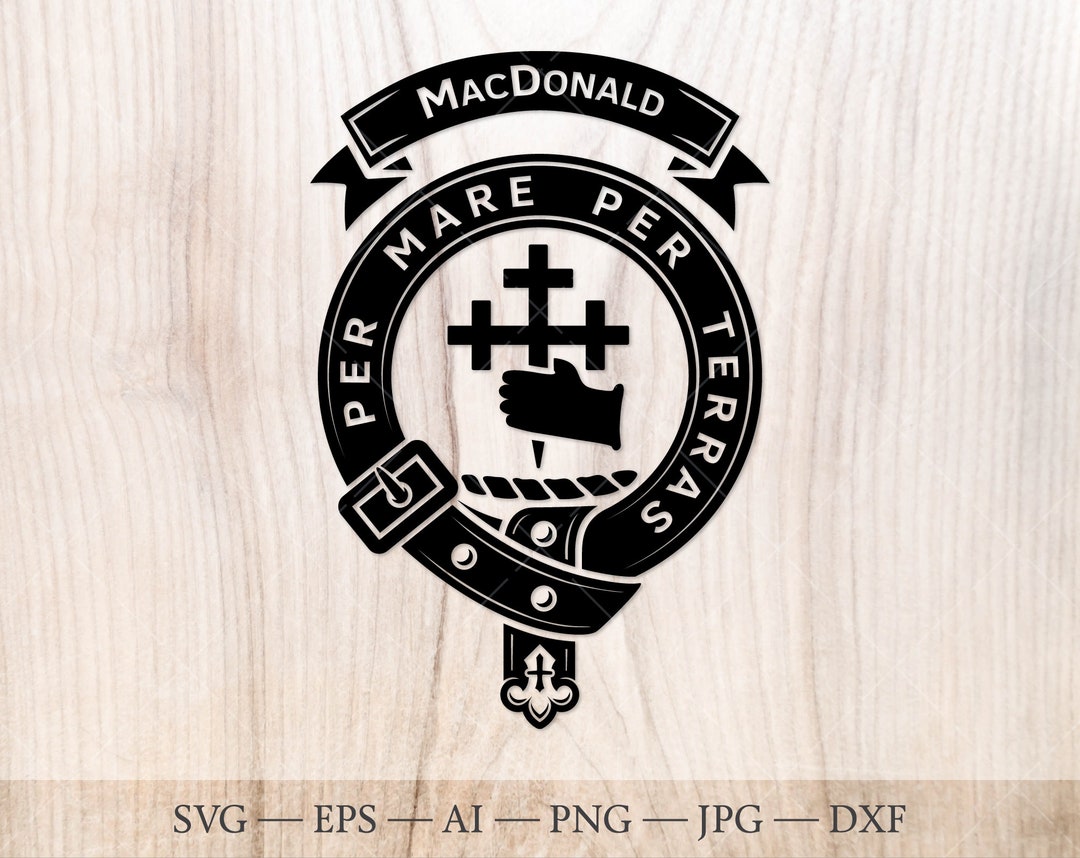 Macdonald Crest Badge SVG, Scottish Clan Svg, Family Crest Svg. Coat of ...