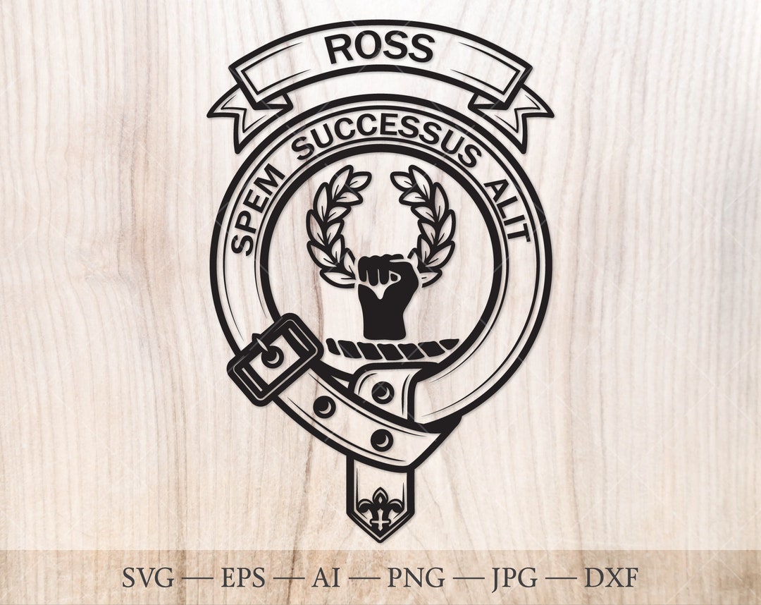 Ross Crest Badge SVG, Scottish Clan Svg, Family Crest Svg. Coat of Arms ...