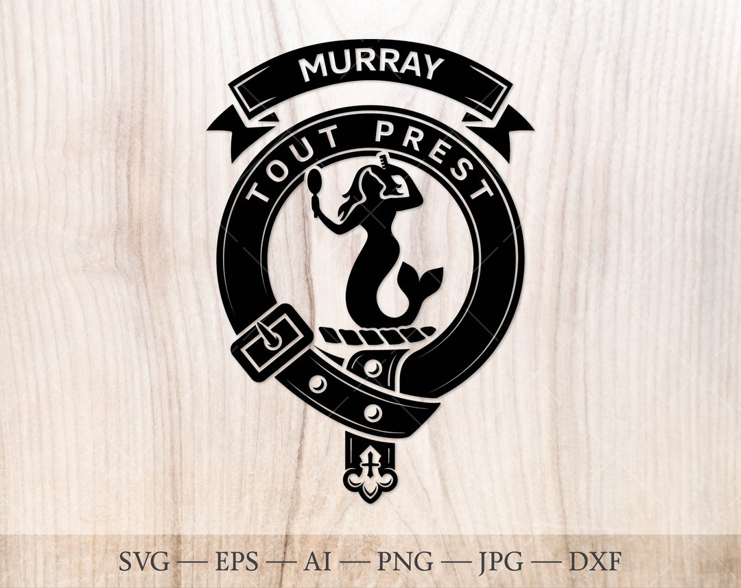 Murray Crest Badge SVG, Scottish Clan Svg, Family Crest Svg. Coat of ...