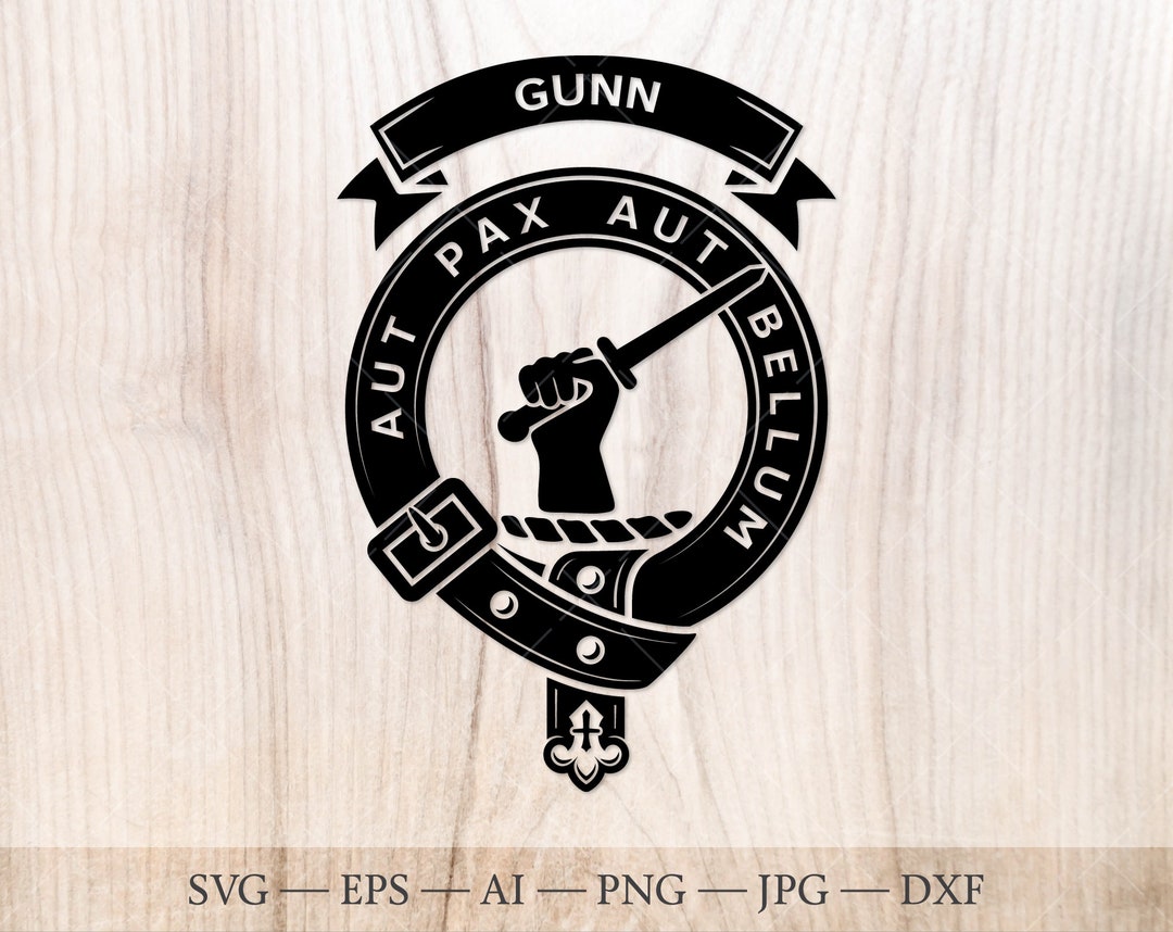 Gunn Crest Badge SVG, Scottish Clan Svg, Family Crest Svg. Coat of Arms ...