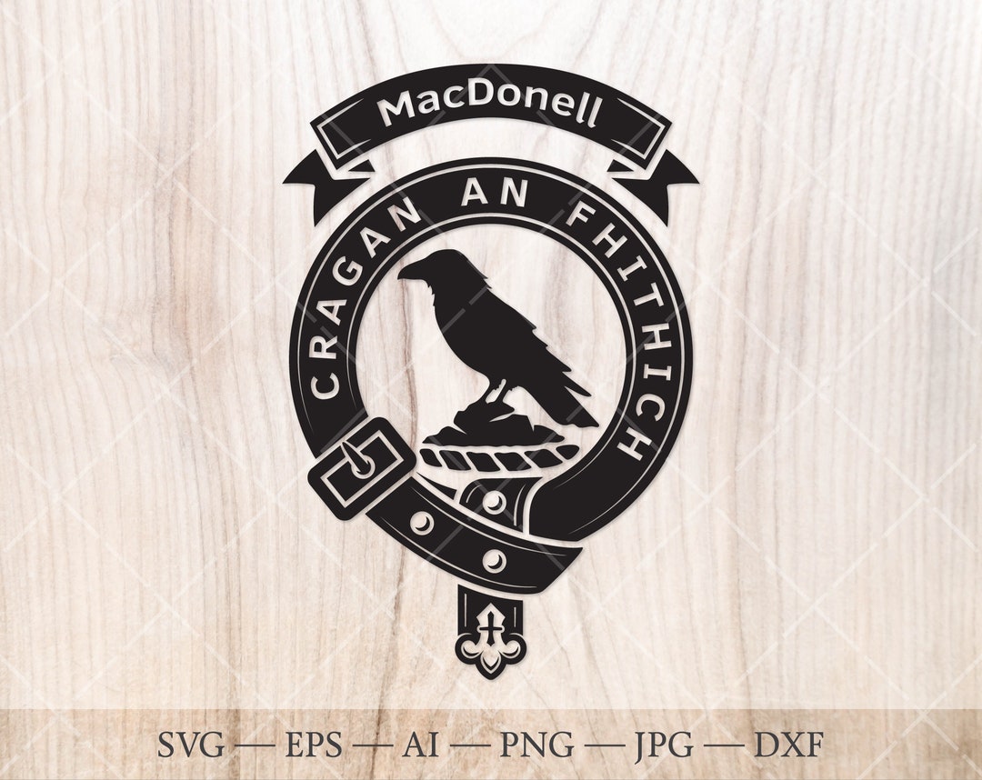 Macdonell Crest Badge SVG, Scottish Clan Svg, Family Crest Svg. Coat of ...