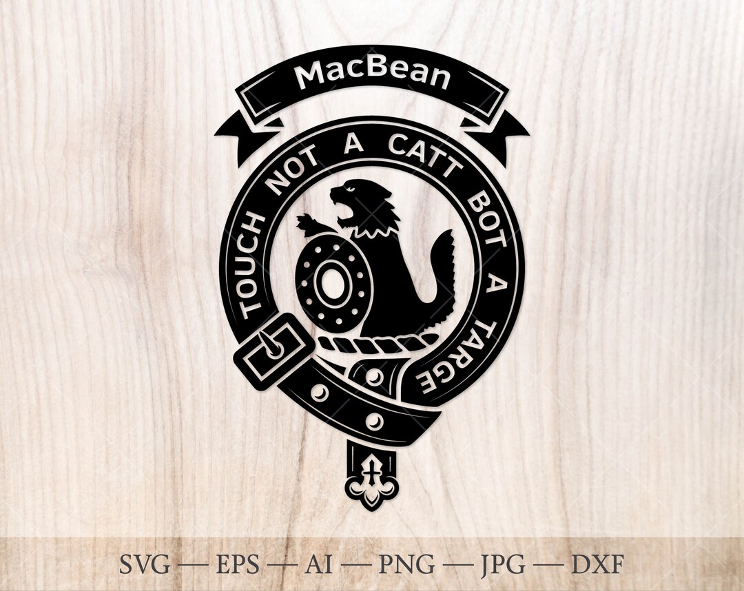 Macbean Crest Badge SVG, Scottish Clan Svg, Family Crest Svg. Coat of ...
