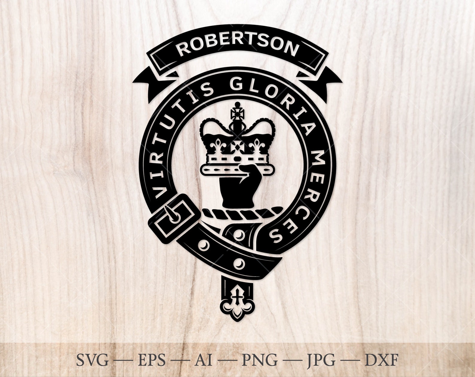 Robertson Crest Badge SVG, Scottish Clan Svg, Family Crest Svg. Coat of ...