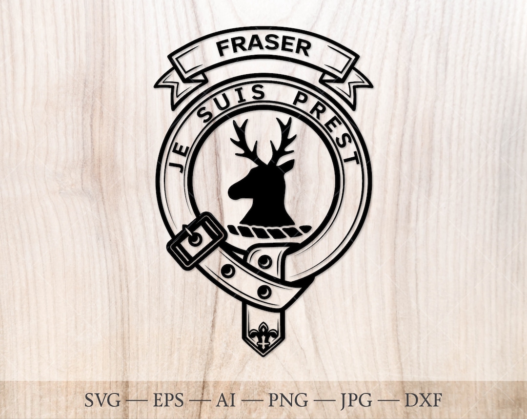 Fraser Crest Badge SVG With Stag, Scottish Clan Svg, Family Crest Svg ...