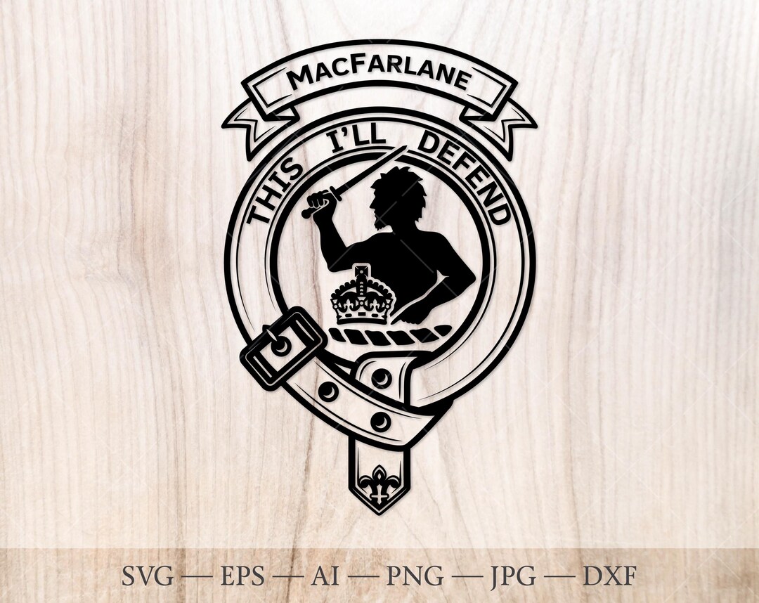 Macfarlane Crest Badge SVG, Scottish Clan Svg, Family Crest Svg. Coat ...