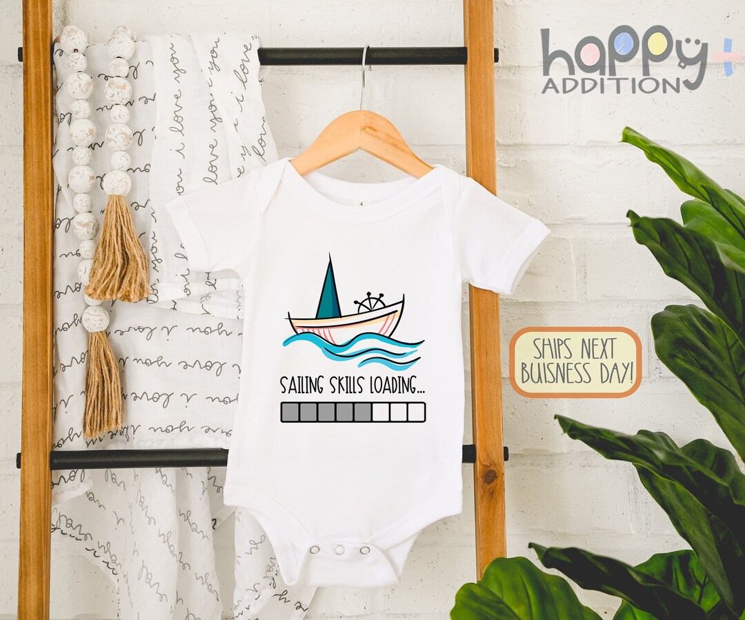Sailing Skill Loading , Sailing Baby Clothes, Sailing Baby Girl ...