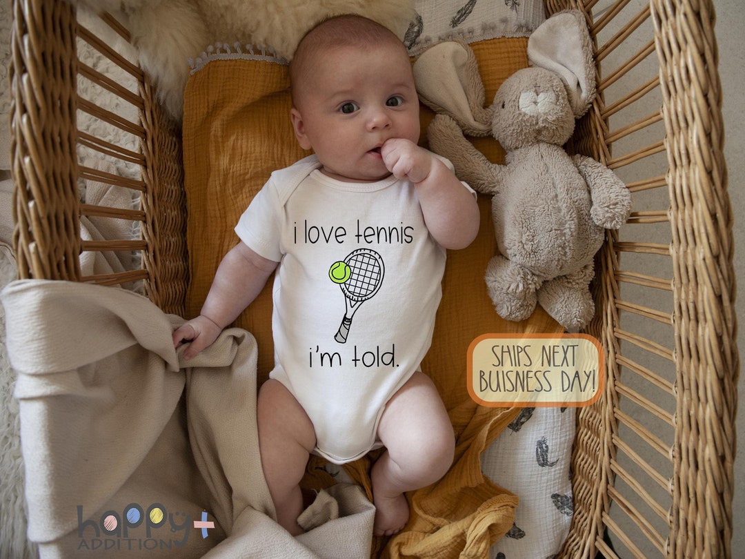I Love Tennis, I'm Told Baby Onesie® Brand: Funny Future Tennis Player ...