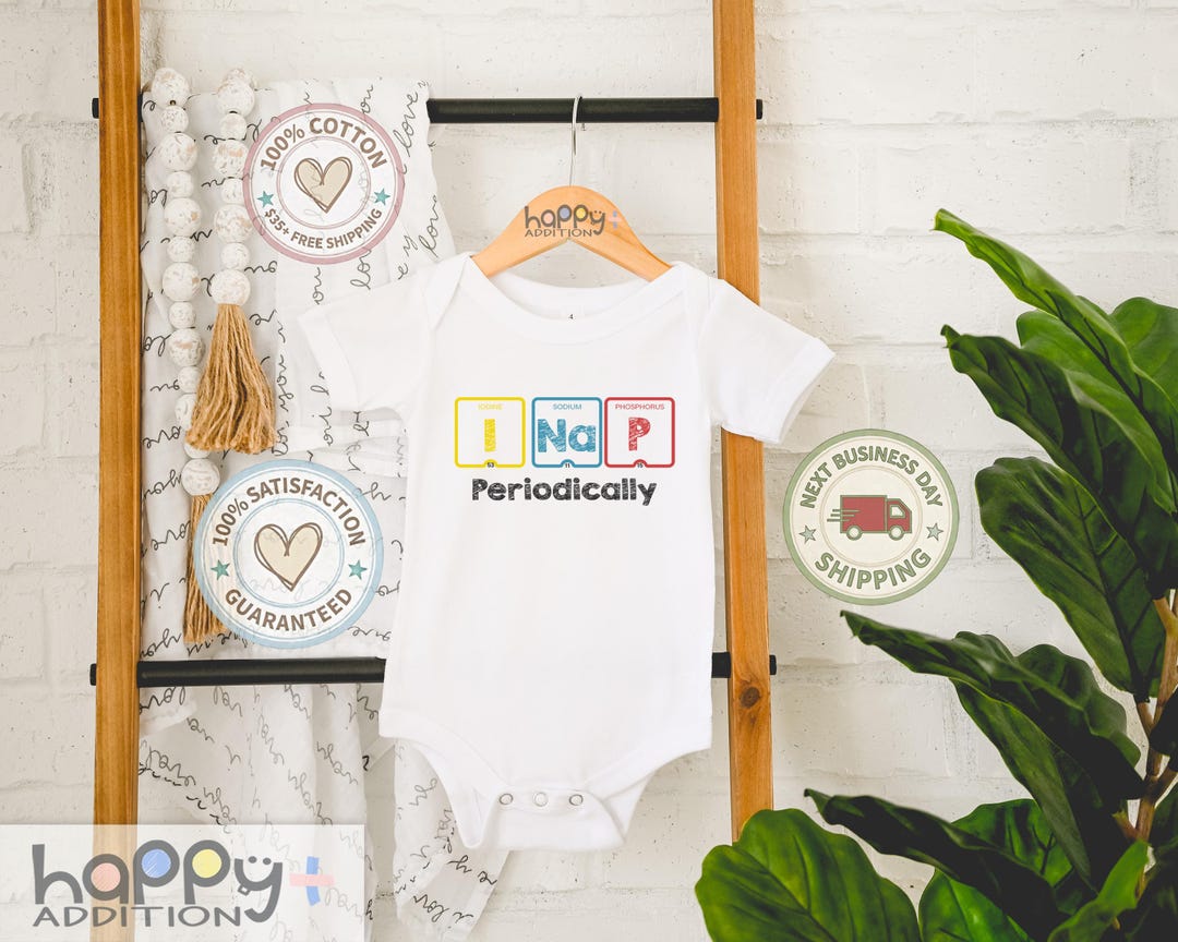 I Nap Periodically Baby Onesie®, Funny Periodic Table Bodysuit, Science ...
