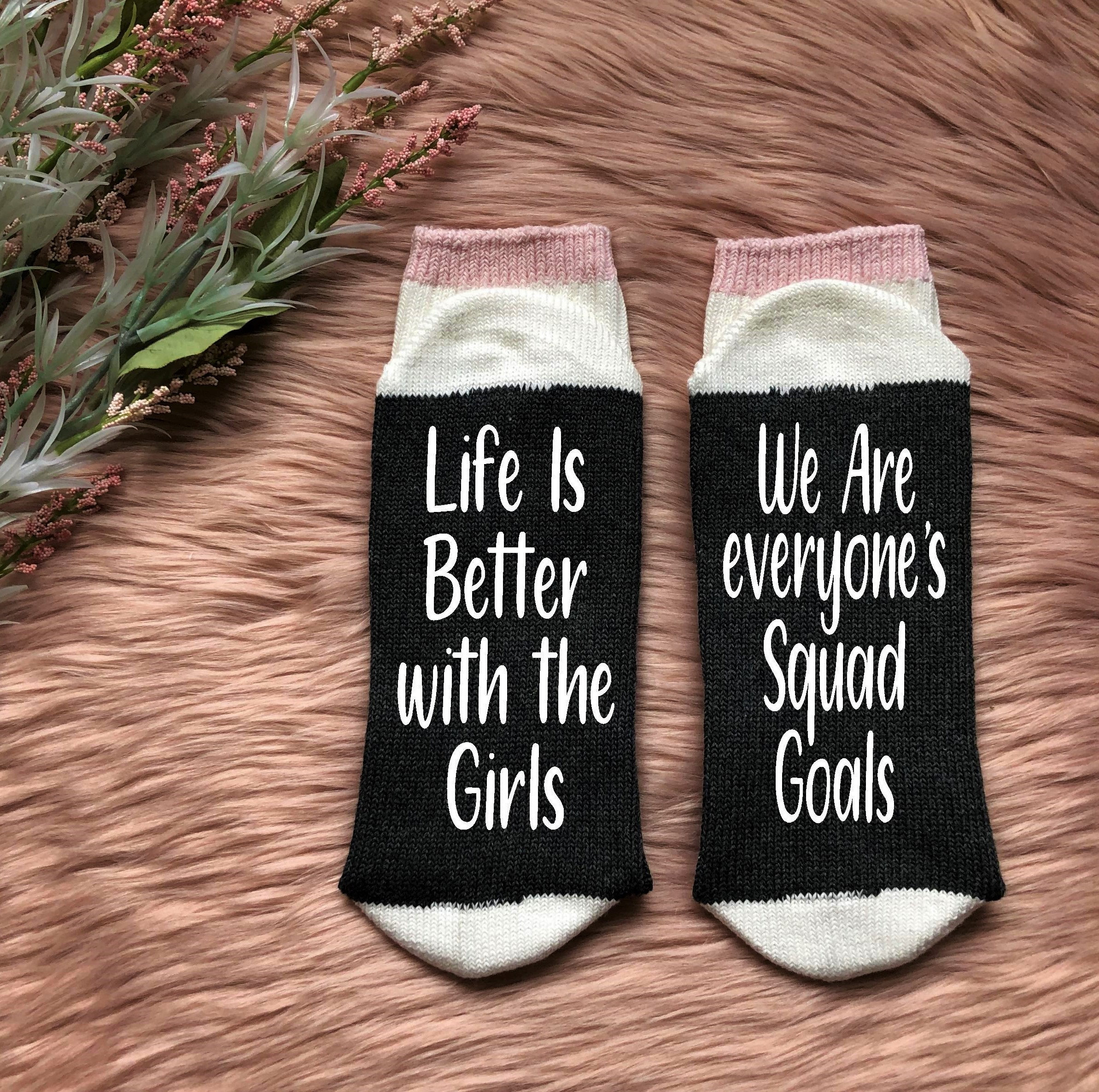 Life is Better With the Girls-socks-girls Gift-bachelorette-bridal ...