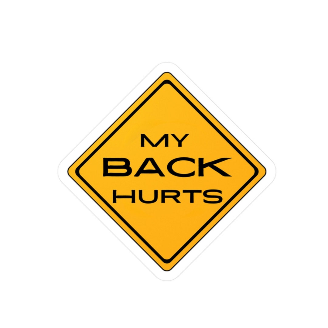 My Back Hurts, Funny Construction Sign, Blue Collar Work, Trades, Gift ...