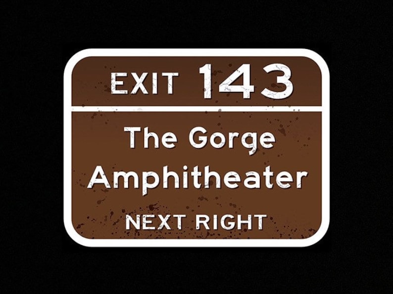 The Gorge Exit Sign Waterproof Vinyl Sticker | Dave Matthews Band ...