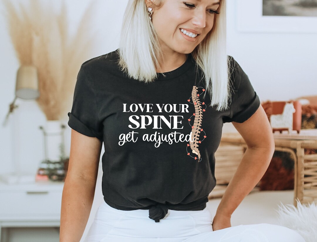 Love Your Spine, Get Adjusted Unisex T-shirt | Chiropractic Apparel ...