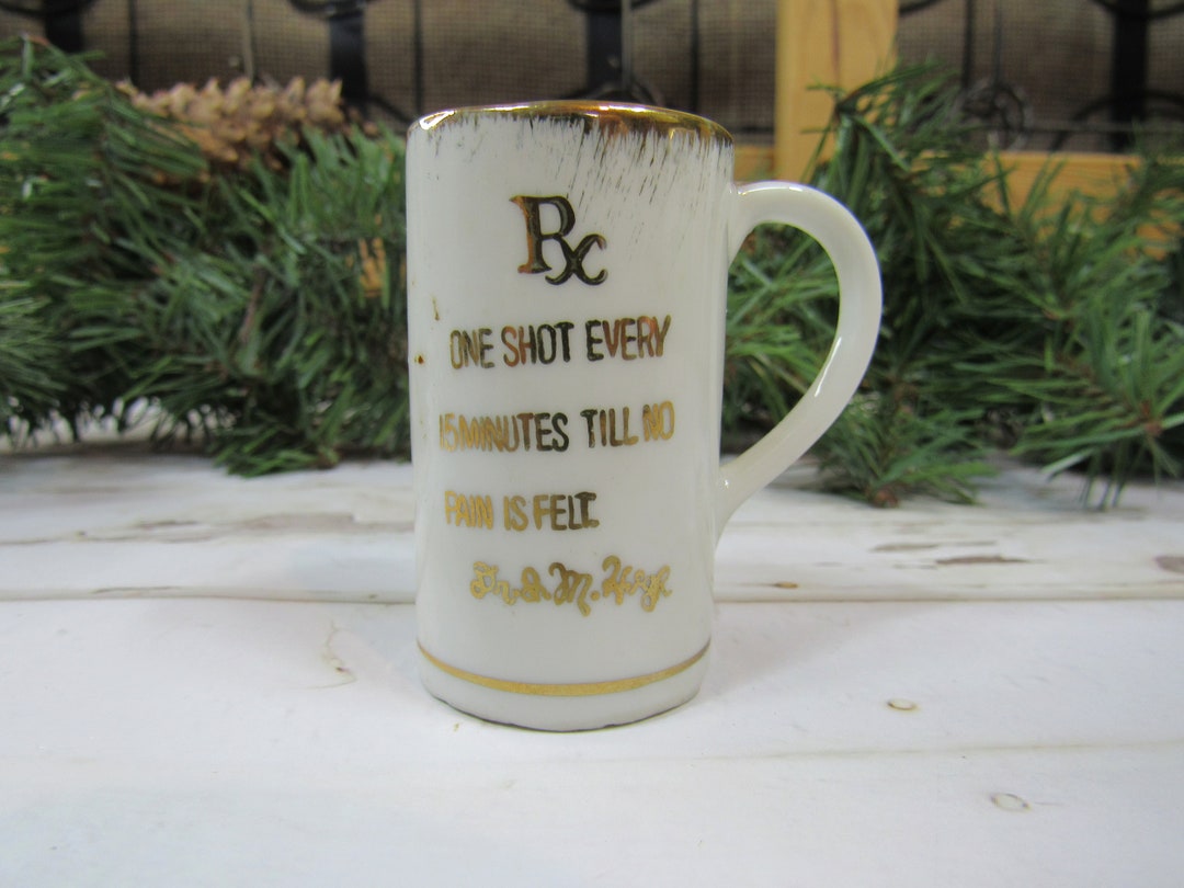 VTG Prescription Rx Shot Glass - Dr. I. M. High "one Shot Every 15 ...