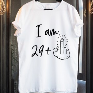 30th Birthday Svg I'm 29 Plus One Svg Men Women Middle - Etsy