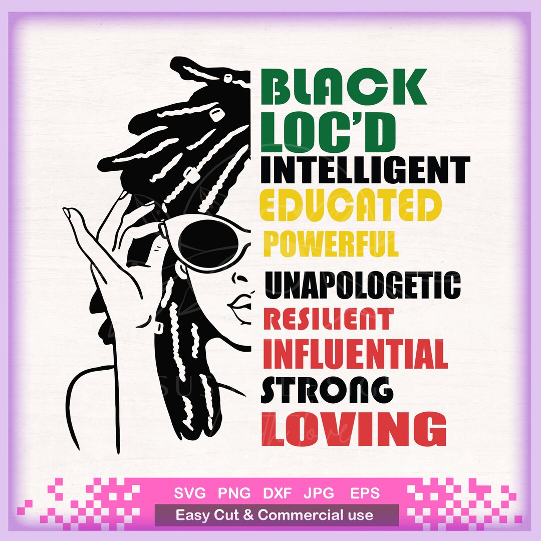 Black Woman Loc'd Svg Locs Svg Black Girl Magic Loc - Etsy
