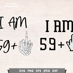 Funny 60th Birthday Svg I'm 59 Plus One Svg Skeleton and - Etsy