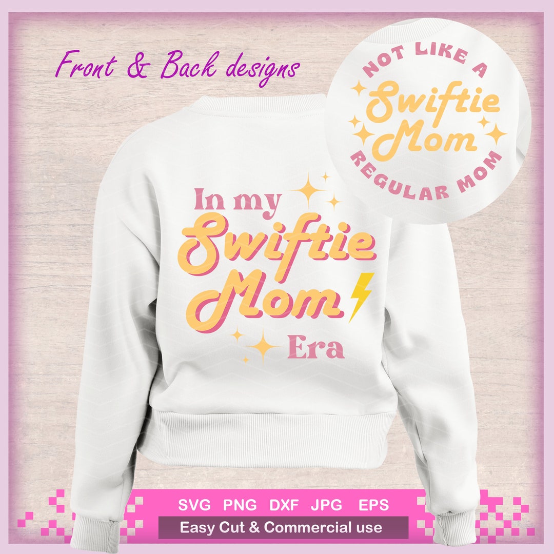 In My Swiftie Mom Era SVG and PNG, Cool Mom Svg, Mom Life Svg, Not Like ...