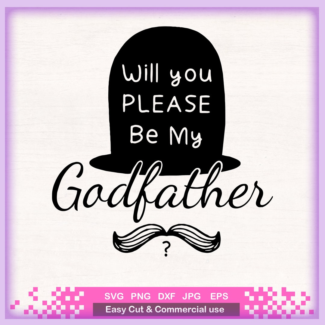 Godfather Proposal Card SVG File, Godfather Svg, Will You Be My ...
