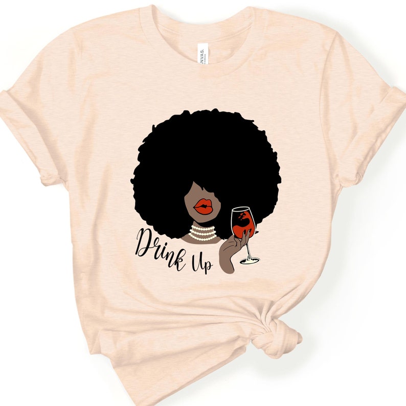 Woman Drink Up Svg Afro Woman With Wine Svg Afro Woman Etsy