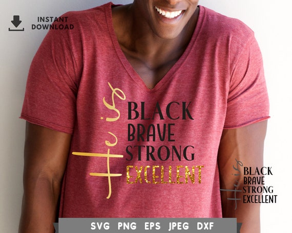 Black Men Power Svg Brave Strong and Excellence Svg Bundle | Etsy