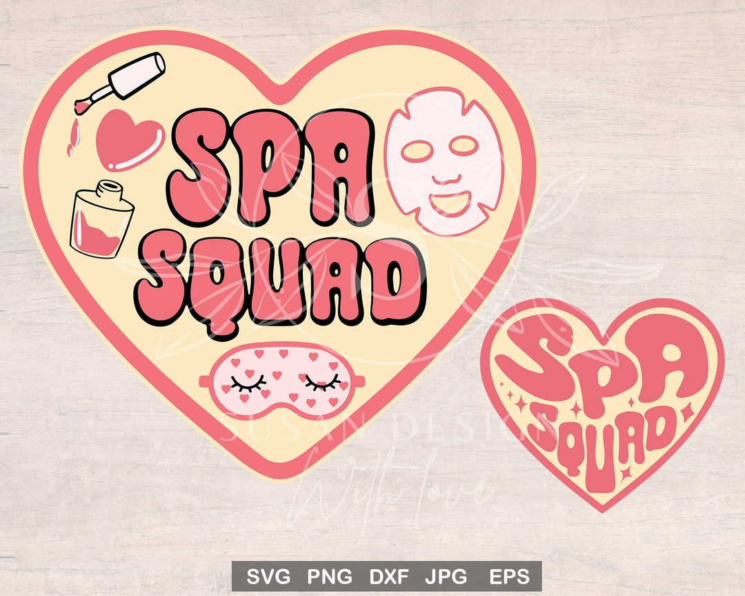 Spa Squad SVG Bundle Svg for Spa Girls Party Sleepover - Etsy