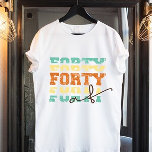 Forty Af Shirt Svg, Forty AF 40th Birthday SVG, 40 AF Svg, Cricut Cut ...