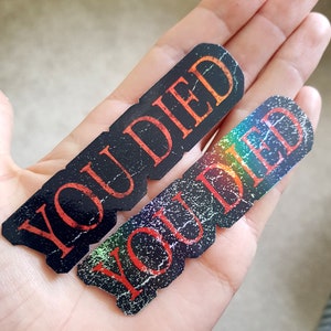 You Died Sticker Holographic Vinyl Video Game Art - Etsy
