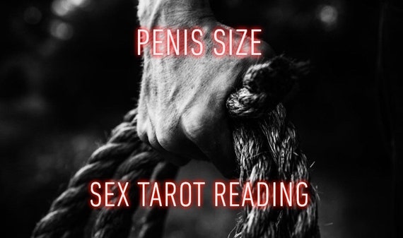 Penis Size Sex Tarot Reading Fast 1 Day Response Audio Etsy