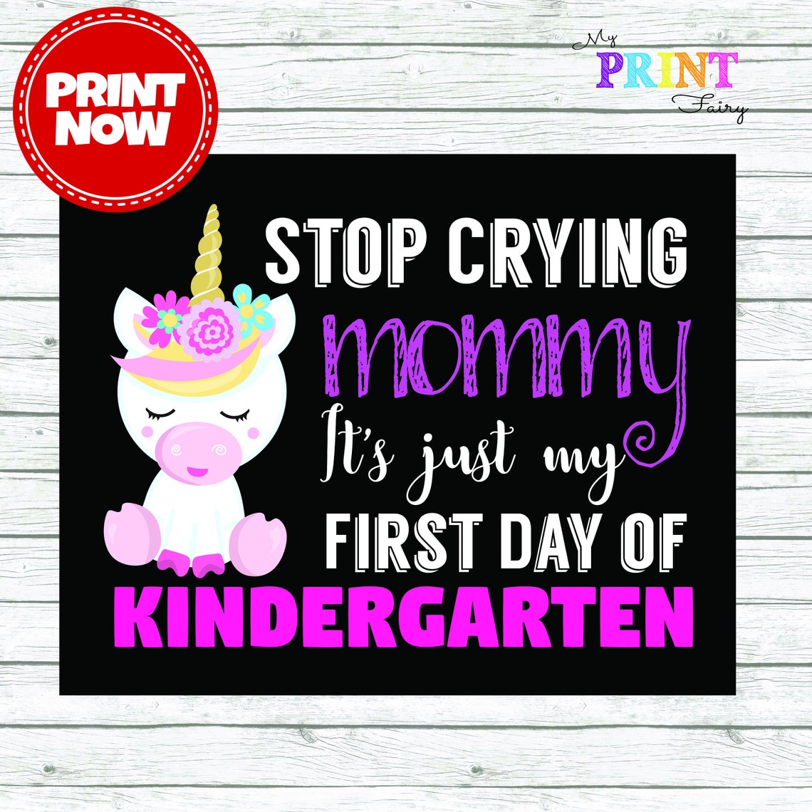 Printable Stop Crying Mommy First Day of Kindergarten School Sign, Stop ...