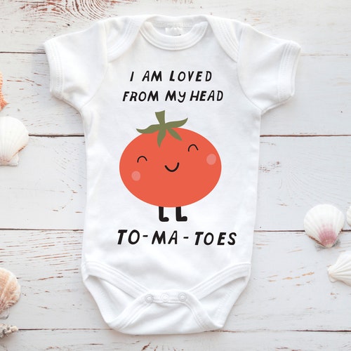Vegetable Baby Clothes I Am Loved From My Head To-ma-toes - Etsy