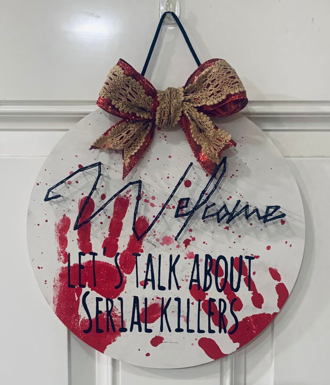 Let’s Talk About SERIAL KILLERS “welcome” Sign - Etsy