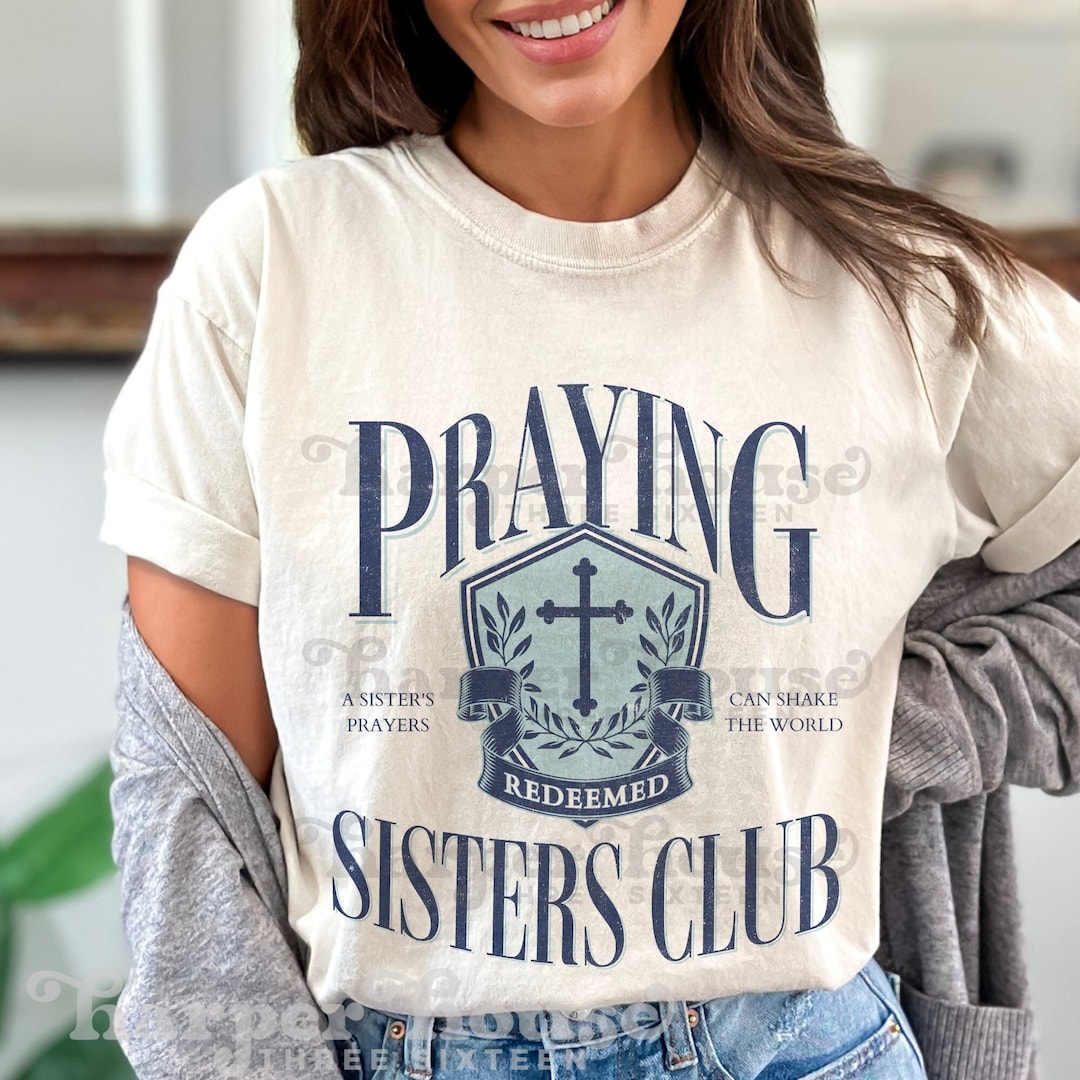 Praying Sisters Club PNG Sublimation Designs Sister T Shirt Design DTF ...