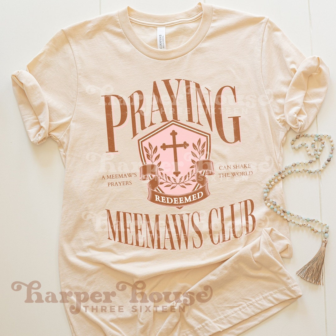 Praying Meemaw Club PNG Sublimation Designs Meemaw T Shirt Design DTF ...