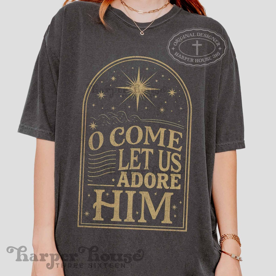 O Come Let Us Adore Him Png Christmas PNG Religious DTF Designs ...