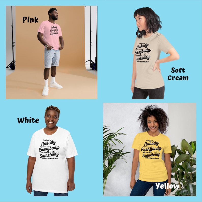 I'm Just a Nobody Trying to Tell Everybody About Somebody Who Saved Me ...