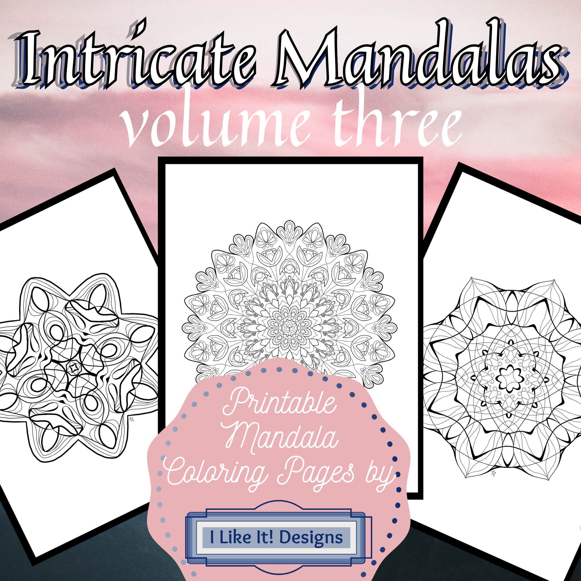 Printable Mandala Coloring Pages Volume 3, Adult Coloring Pages ...