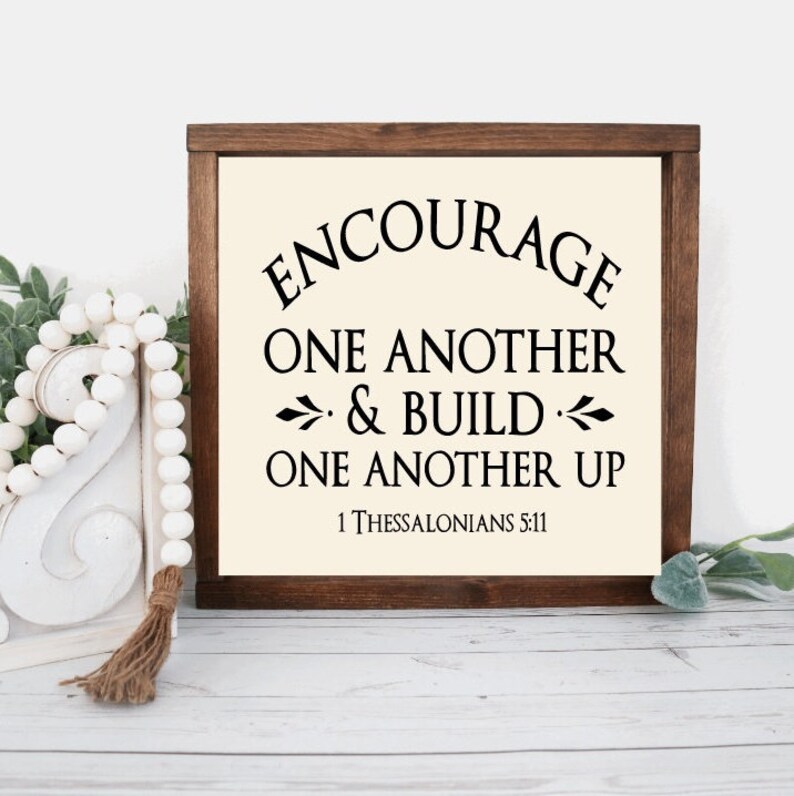 Encourage One Another and Build One Another Up 1 | Etsy