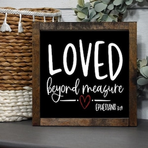 Loved Beyond Measure, Ephesians 3:19, Bible Verse Wood Sign, Spiritual ...