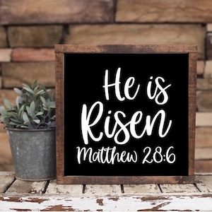 He is Risen, Matthew 28:6, Easter Wood Framed Sign, Bible Verse Wood ...