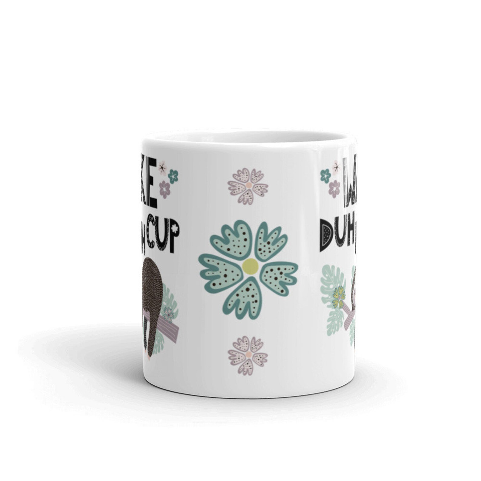 Wake Duh Fuh Cup Sloth Mug Cute Sloth Mug Wake up Sloth | Etsy