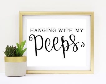 Hanging With My Peeps Sign - Etsy