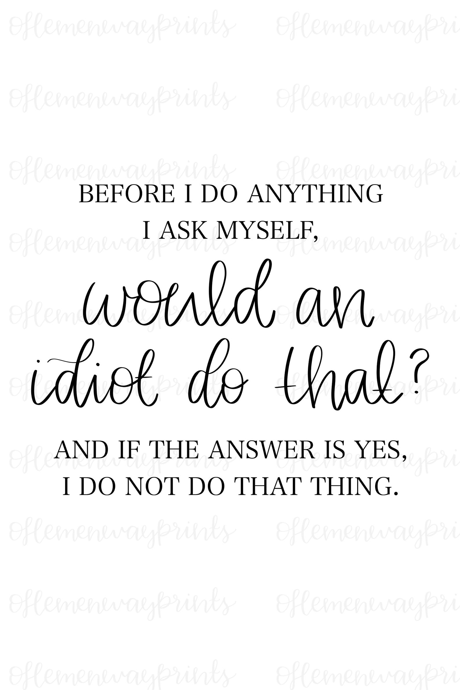 Would an Idiot Do That Sign | the Office Dwight Schrute Printable Quote ...