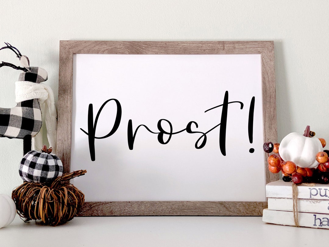 Prost Cheers Sign | Oktoberfest Holiday October Fall Autumn Seasonal ...