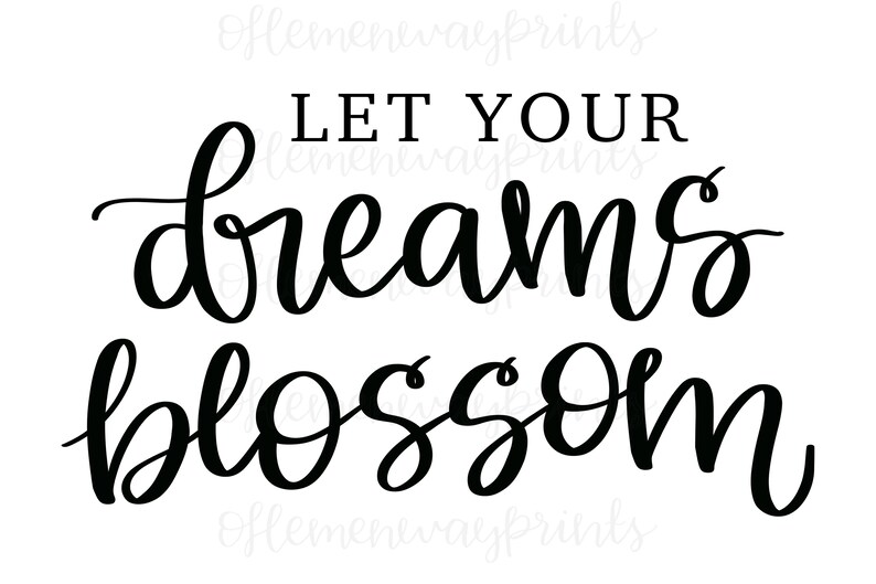 Let Your Dreams Blossom Sign Spring Seasonal Sign Printable Instant ...